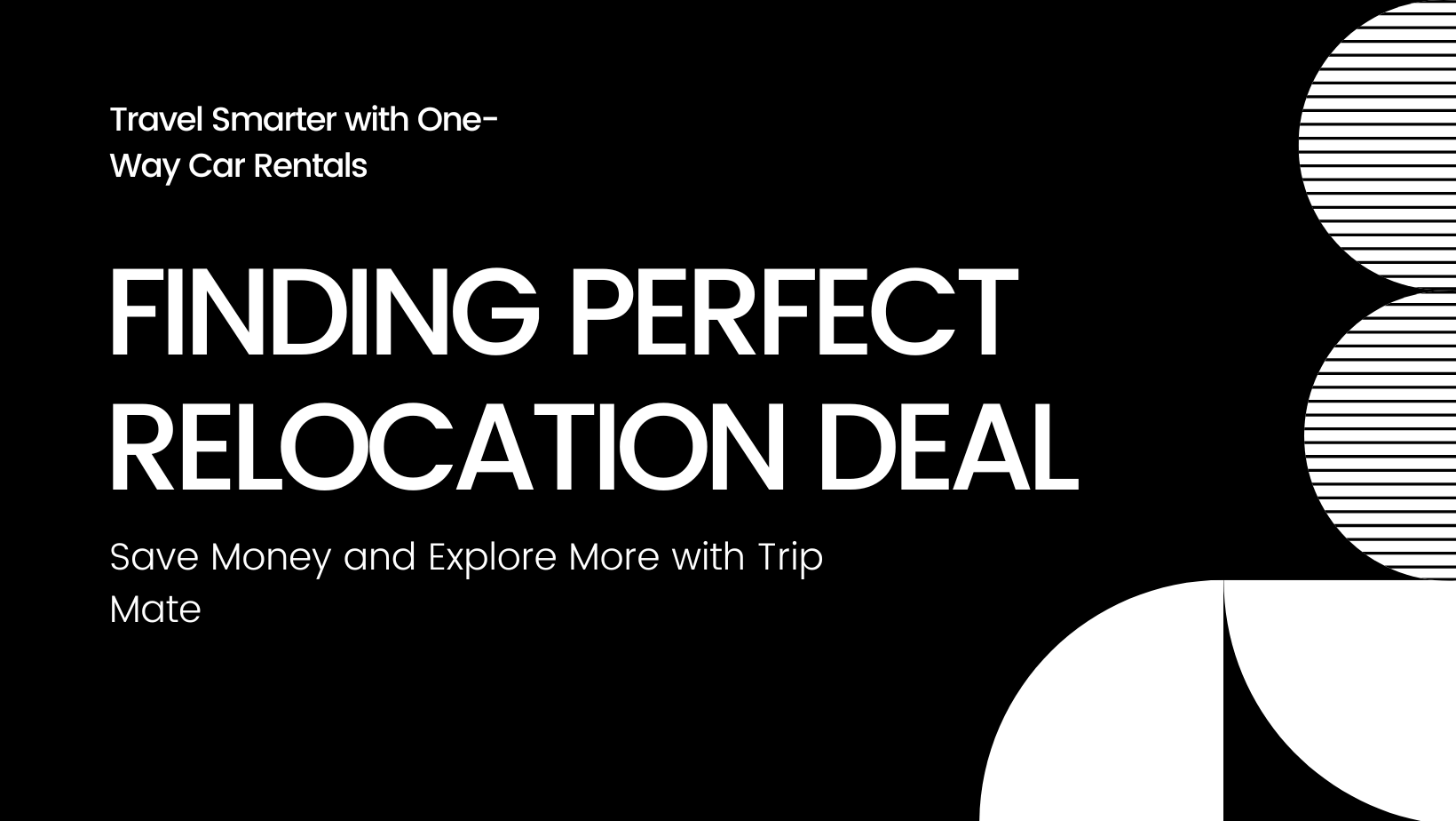 How to Find the Perfect Relocation Deal with Trip Mate | Trip Mate Blog